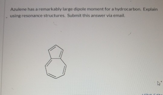 Solved Azulene has a remarkably large dipole moment for a | Chegg.com