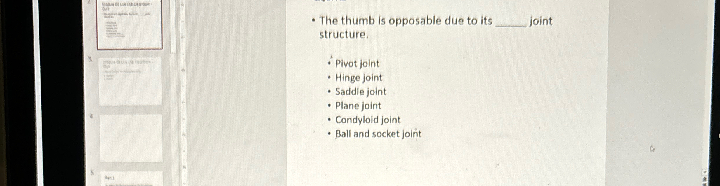 Solved The thumb is opposable due to its ﻿joint | Chegg.com