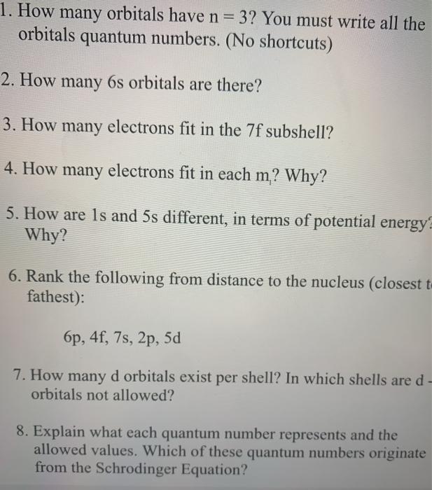 Solved 1. How many orbitals have n=3? You must write all the | Chegg.com