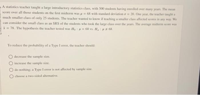 Solved A statistics teacher taught a large introductory | Chegg.com