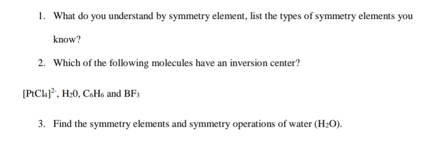 Solved What do you understand by symmetry element, list the | Chegg.com