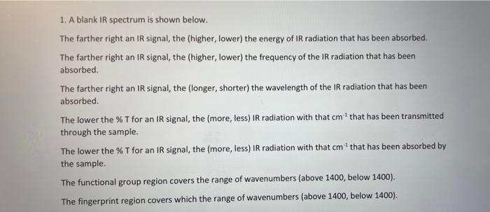 Solved 1. A blank IR spectrum is shown below. The farther | Chegg.com