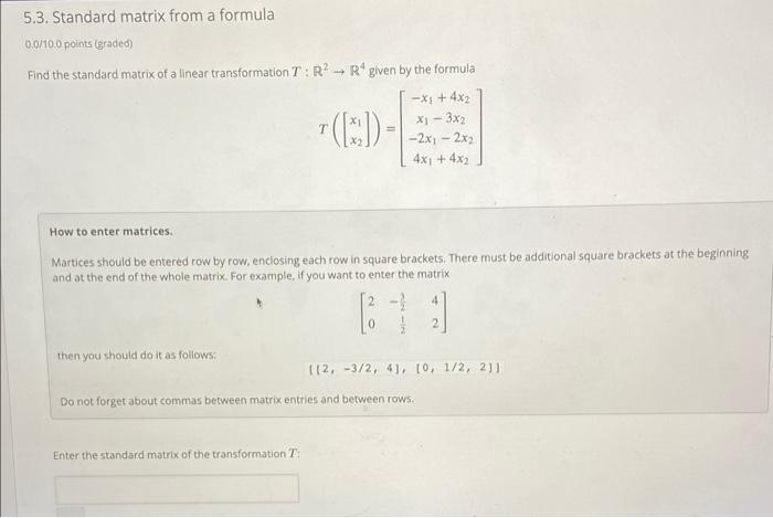 Solved 5.3. Standard matrix from a formula 0.0/10.0 points | Chegg.com