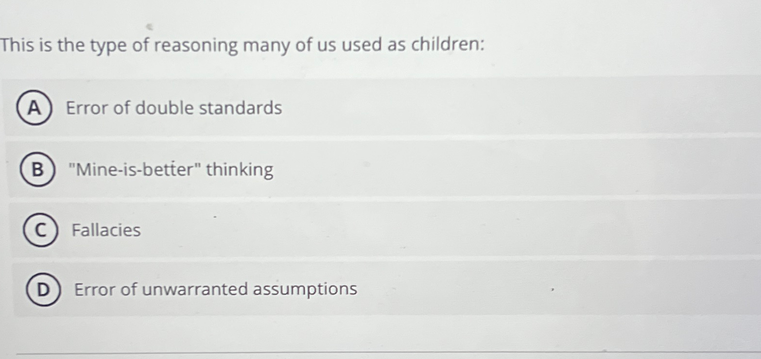 Solved This is the type of reasoning many of us used as | Chegg.com