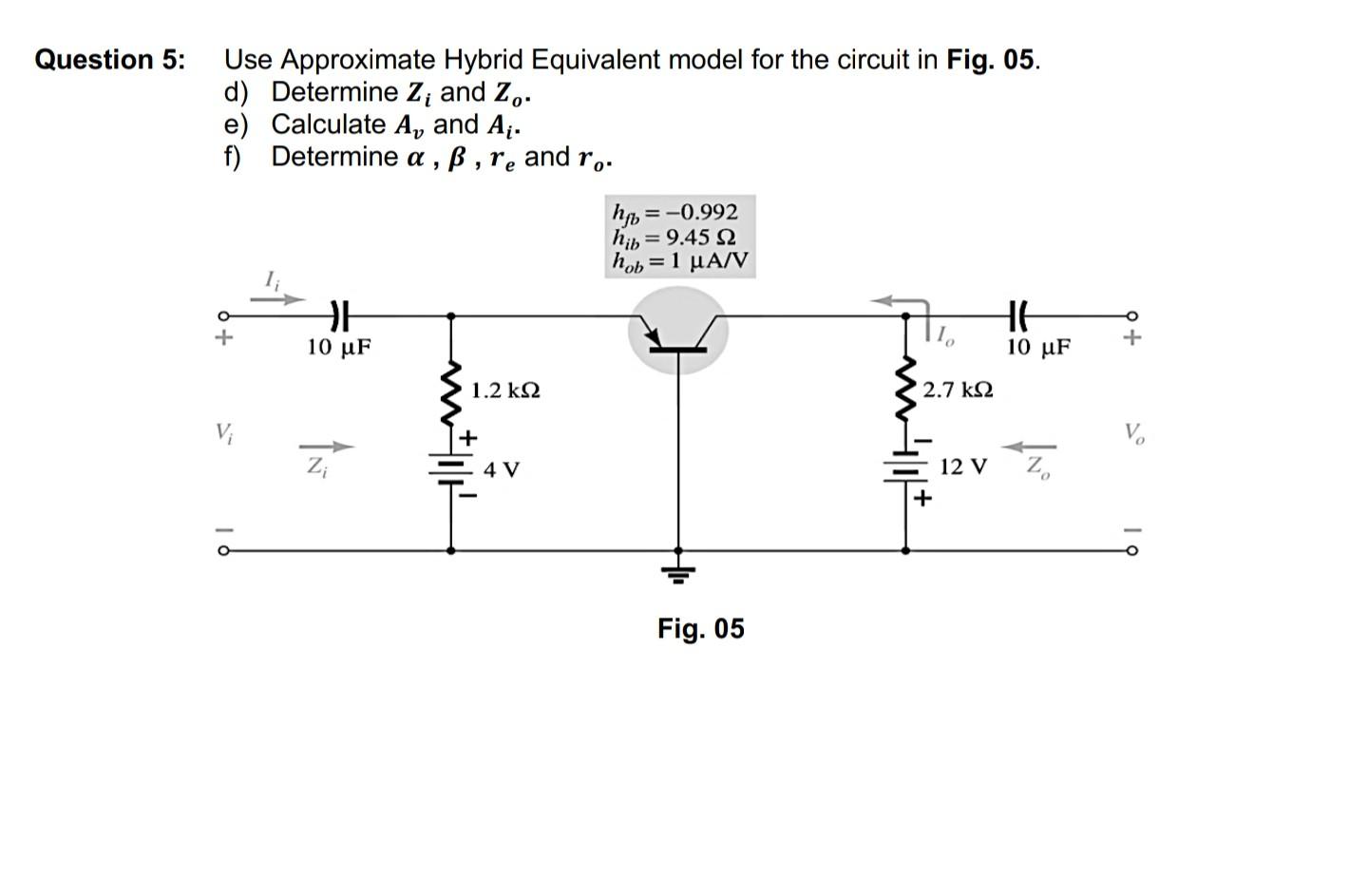 Solved Question 5: Use Approximate Hybrid Equivalent model | Chegg.com