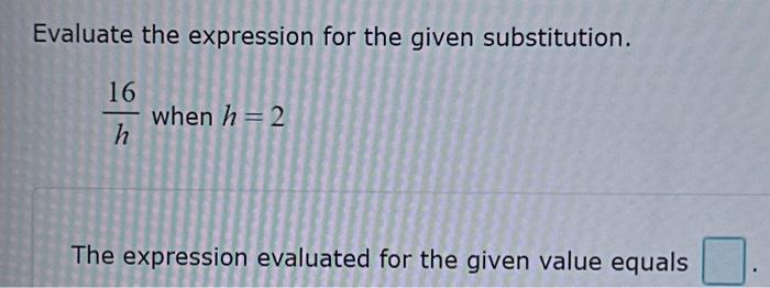 Solved Evaluate the expression for the given substitution. | Chegg.com