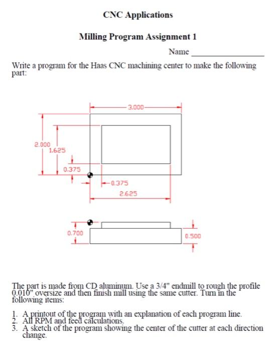 Solved CNC Applications Milling Program Assignment 1 Name | Chegg.com