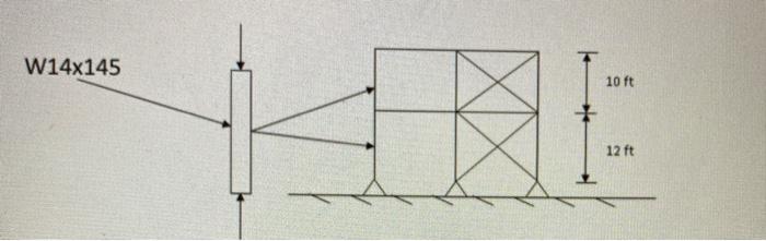 Solved W14x145 10 ft DI 12 ft QUESTION 12 For the first | Chegg.com