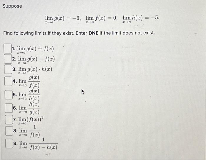 Solved Suppose limx→ag(x)=−6,limx→af(x)=0,limx→ah(x)=−5. | Chegg.com