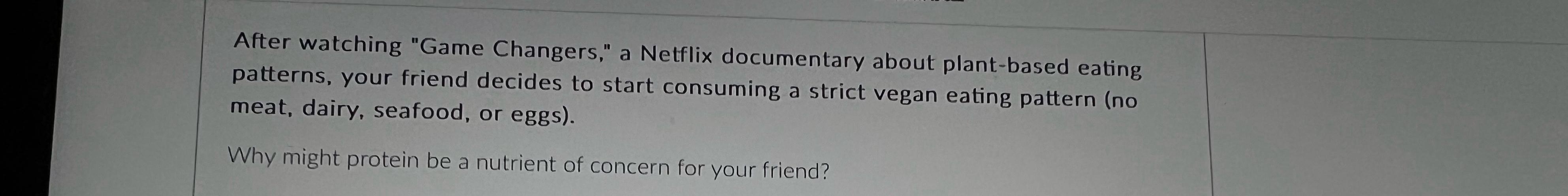 Solved After watching "Game Changers," a Netflix documentary | Chegg.com