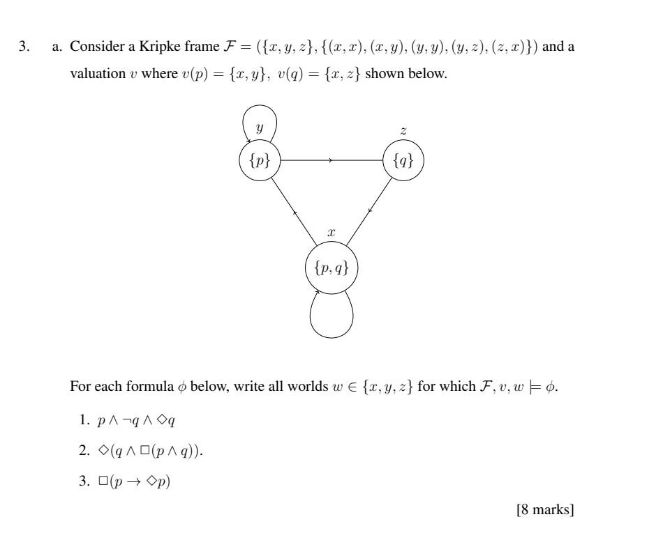 نرا 3. = . a. Consider a Kripke frame F = ({x, y, | Chegg.com