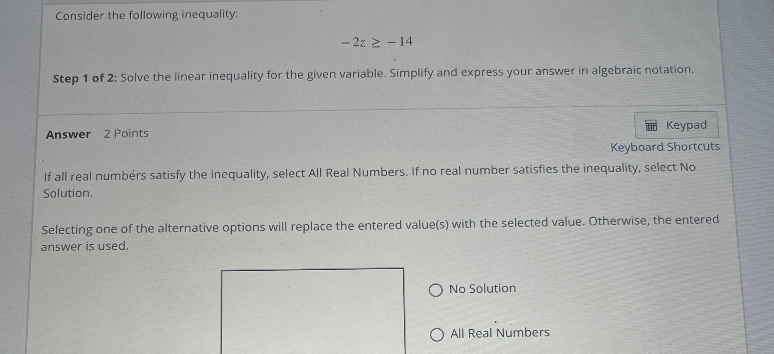 Solved Consider the following inequality:-2z≥-14Step 1 ﻿of | Chegg.com