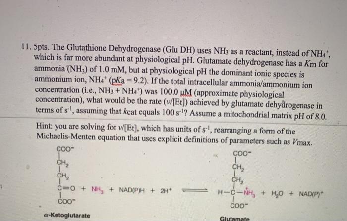 Solved 11. 5pts. The Glutathione Dehydrogenase (Glu DH) uses | Chegg.com