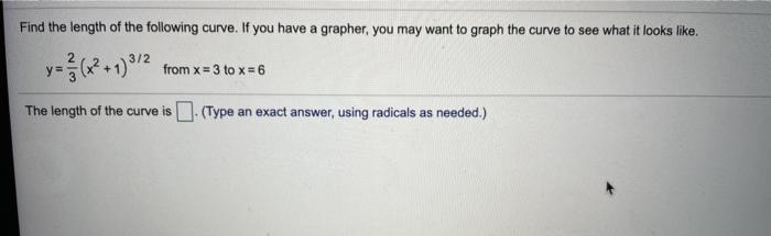 Solved Find the length of the following curve. If you have a | Chegg.com