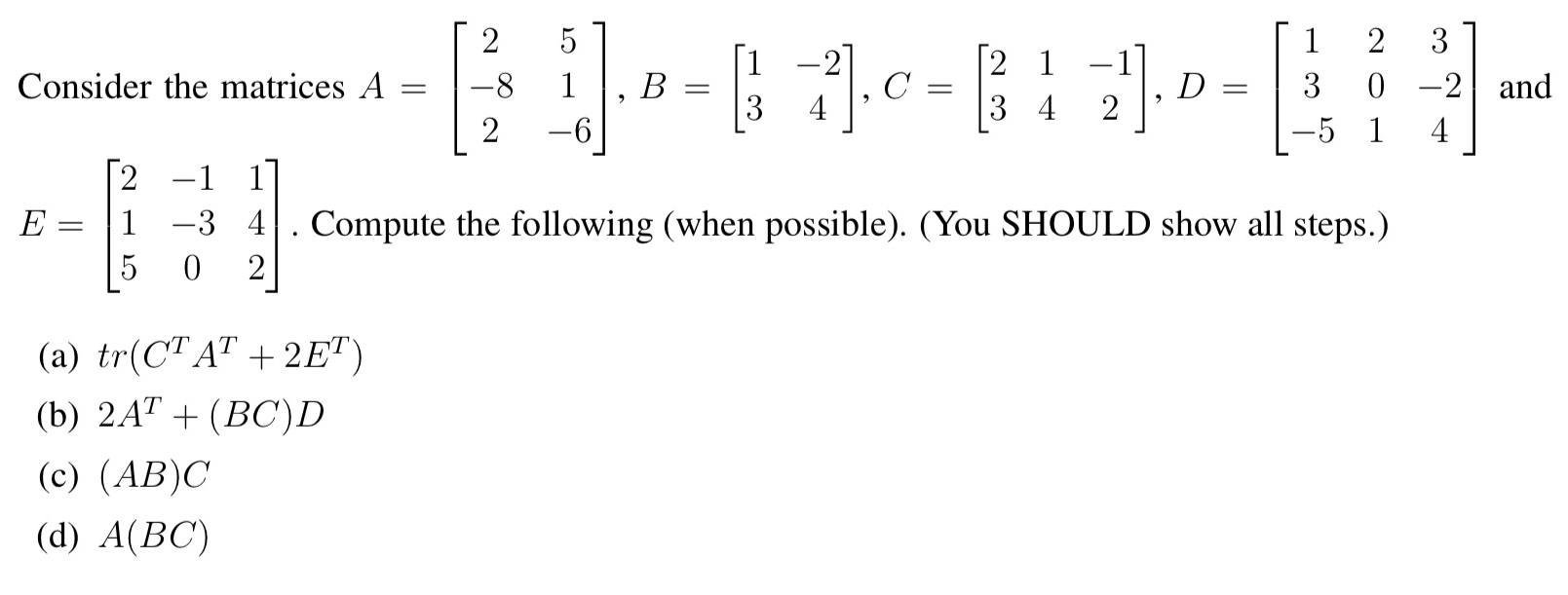 Solved Consider the matrices | Chegg.com