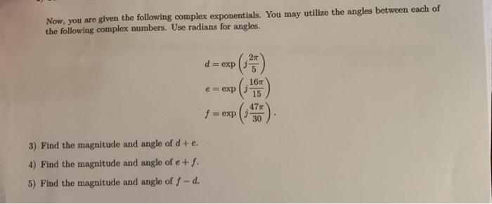 Solved Now, you are given the following complex | Chegg.com