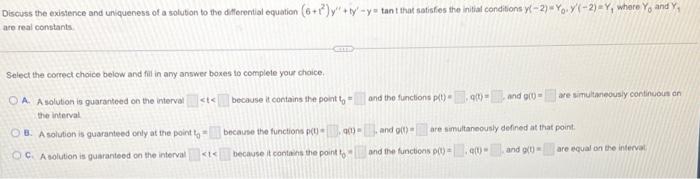 Solved Discuss the existence and uniqueness of a solution to | Chegg.com