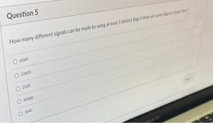 Solved Question 5 How many different signals can be made by | Chegg.com