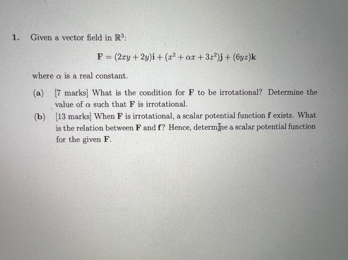 Solved 1. Given a vector field in R3 : | Chegg.com
