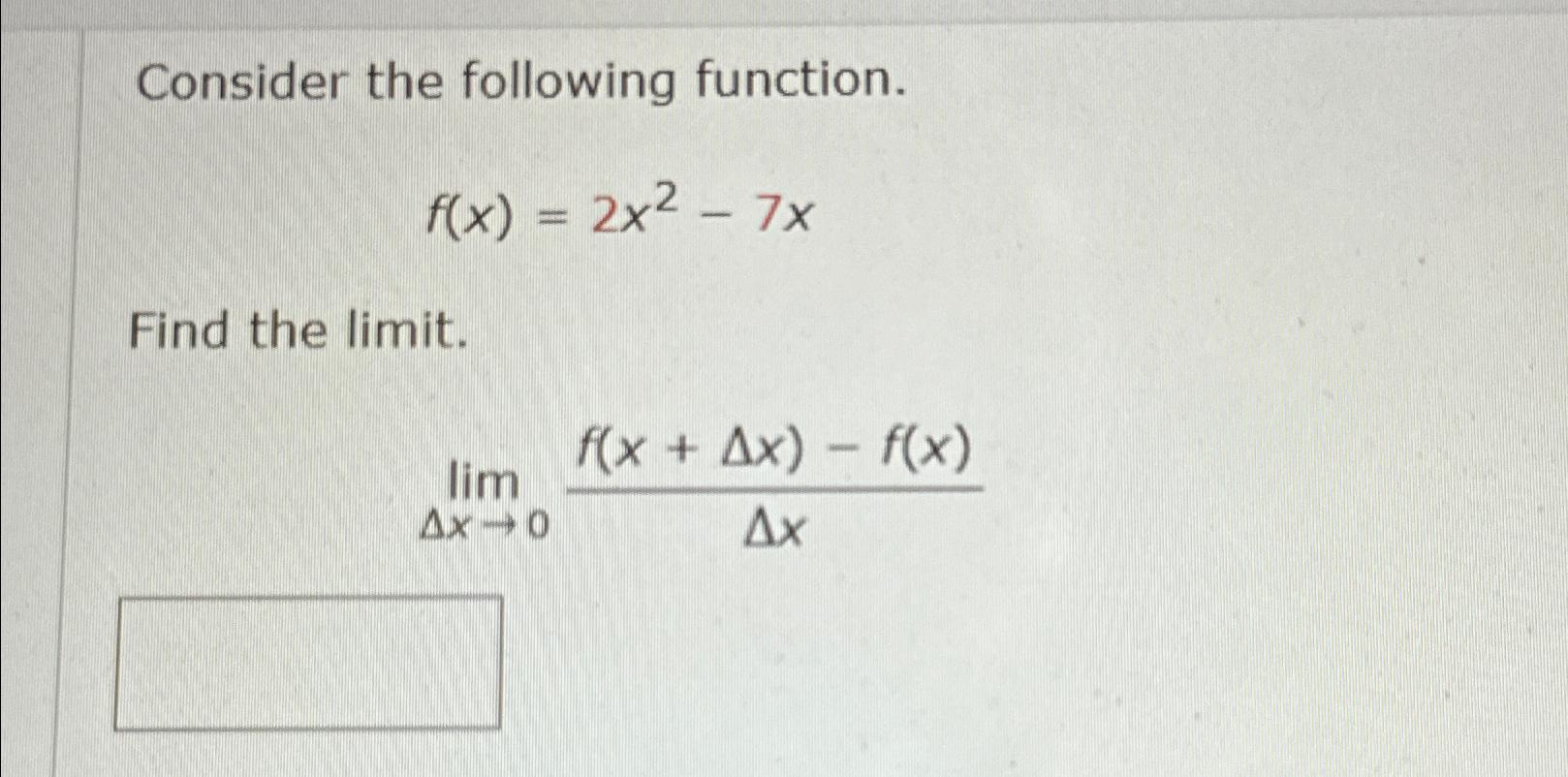 Solved Consider The Following Function F X 2x2 7xfind The