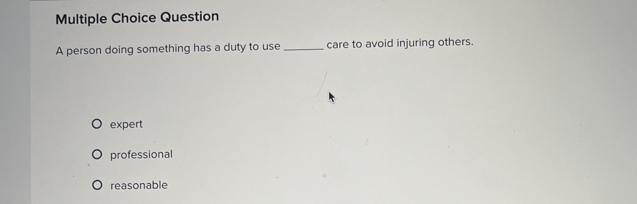 Solved Multiple Choice QuestionA person doing something has | Chegg.com