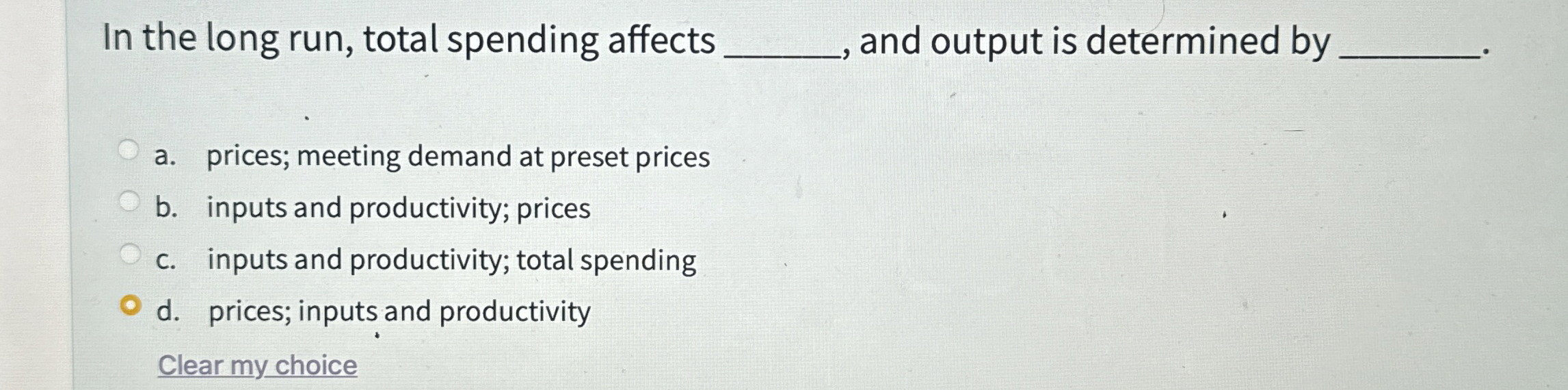 Solved In the long run, total spending affects q, ﻿and | Chegg.com