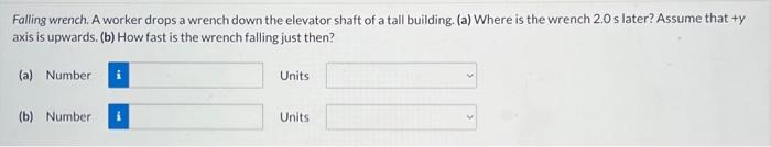 Solved Falling wrench. A worker drops a wrench down the | Chegg.com