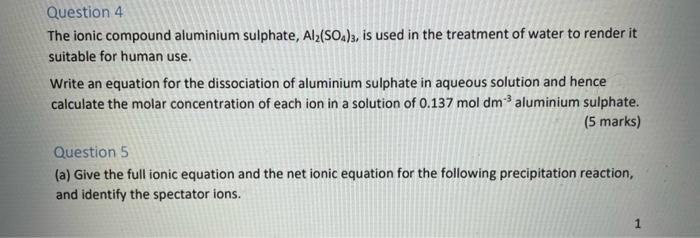 Solved The ionic compound aluminium sulphate, Al2(SO4)3, is | Chegg.com