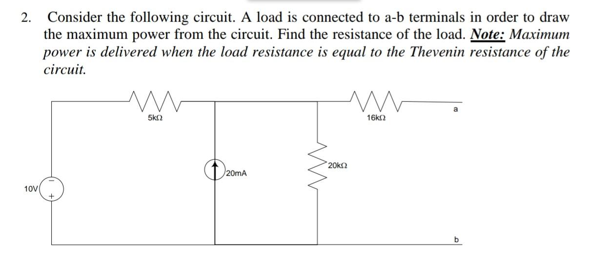 Solved 2. Consider the following circuit. A load is | Chegg.com