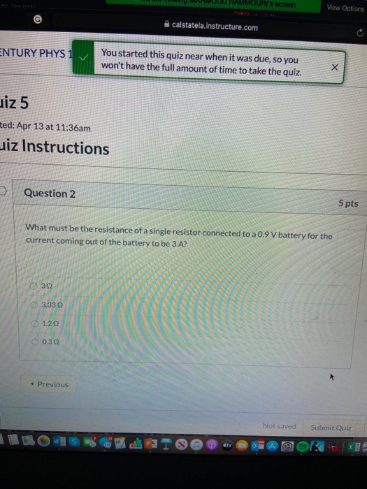 Solved calstatela.instructure.com RY PHYS 1560-01 > Quizzes | Chegg.com Solved calstatela.instructure.com RY PHYS 1560-01 > Quizzes | Chegg.com