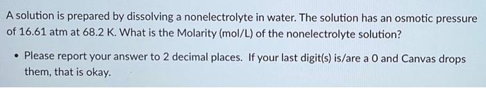 Solved A solution is prepared by dissolving a nonelectrolyte | Chegg.com