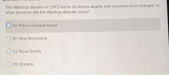 Solved The Westray disaster in 1992 led to 26 miners deaths | Chegg.com