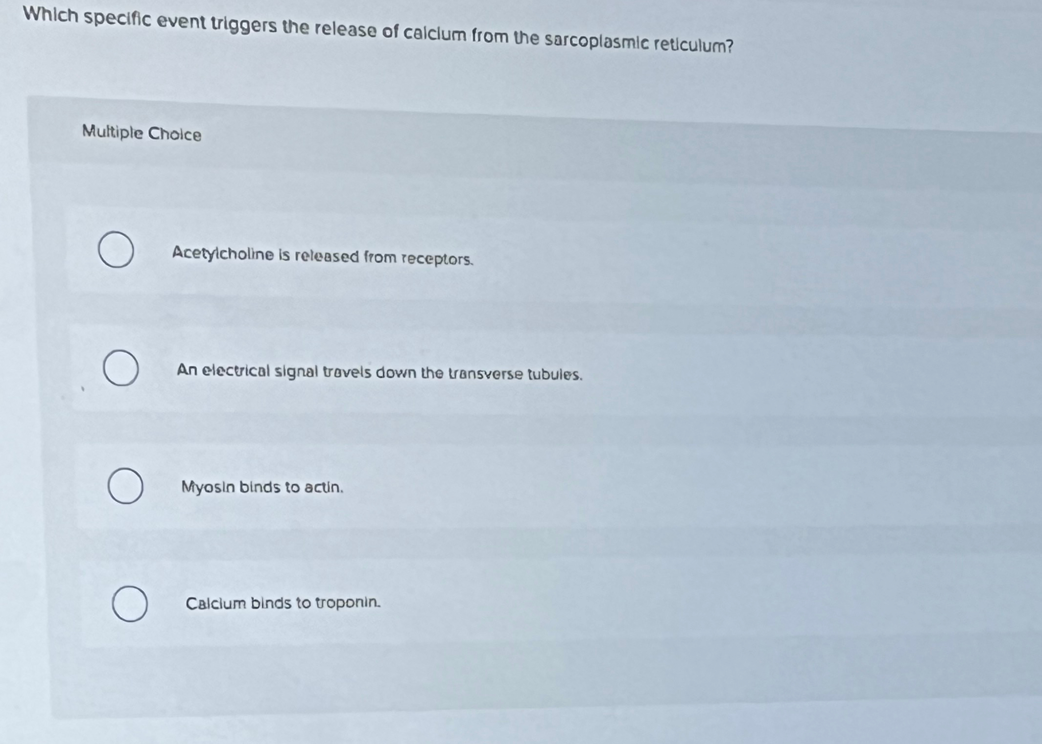 Solved Which specific event triggers the release of calclum | Chegg.com