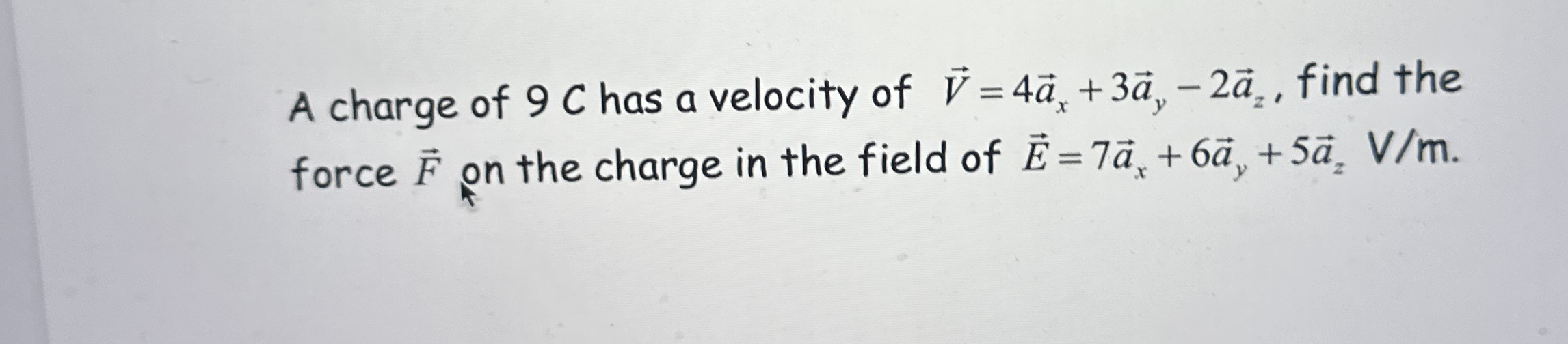 Solved A charge of 9C ﻿has a velocity of | Chegg.com