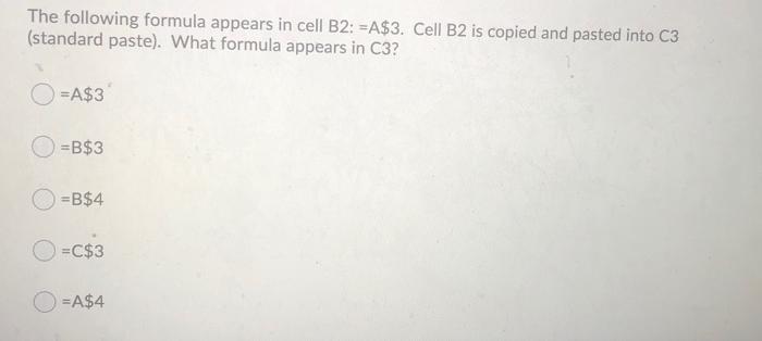 Solved The Following Formula Appears In Cell B2 A 3 Cell Chegg