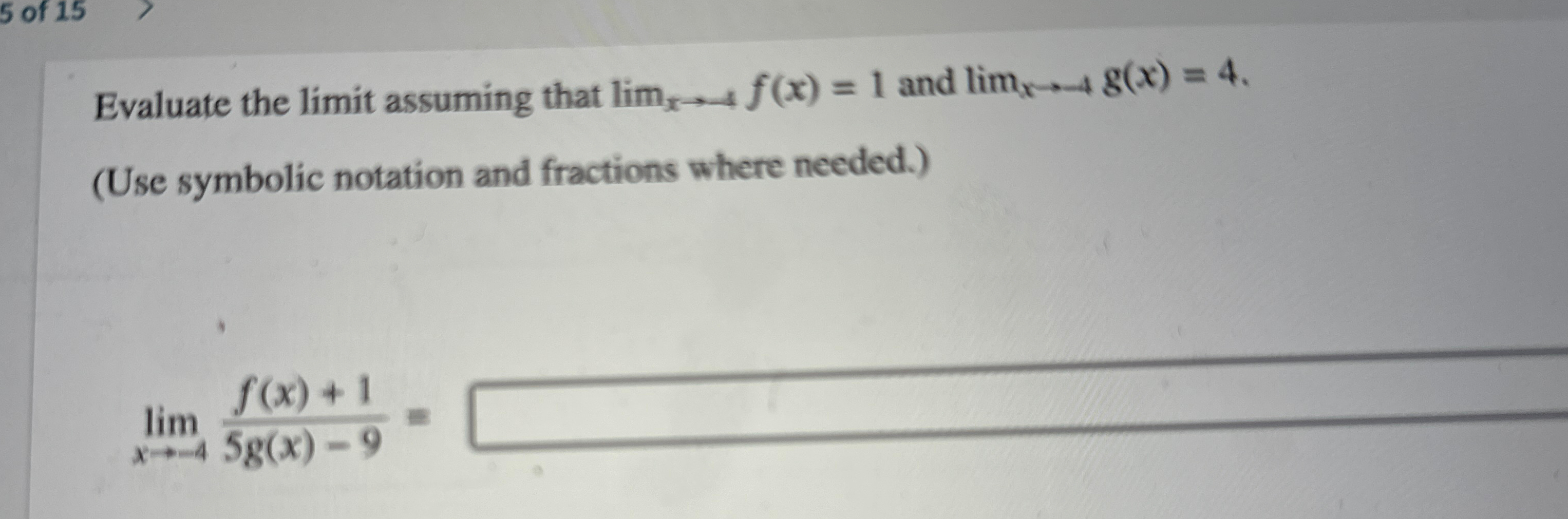 Solved Evaluate the limit assuming that limx→-4f(x)=1 ﻿and | Chegg.com