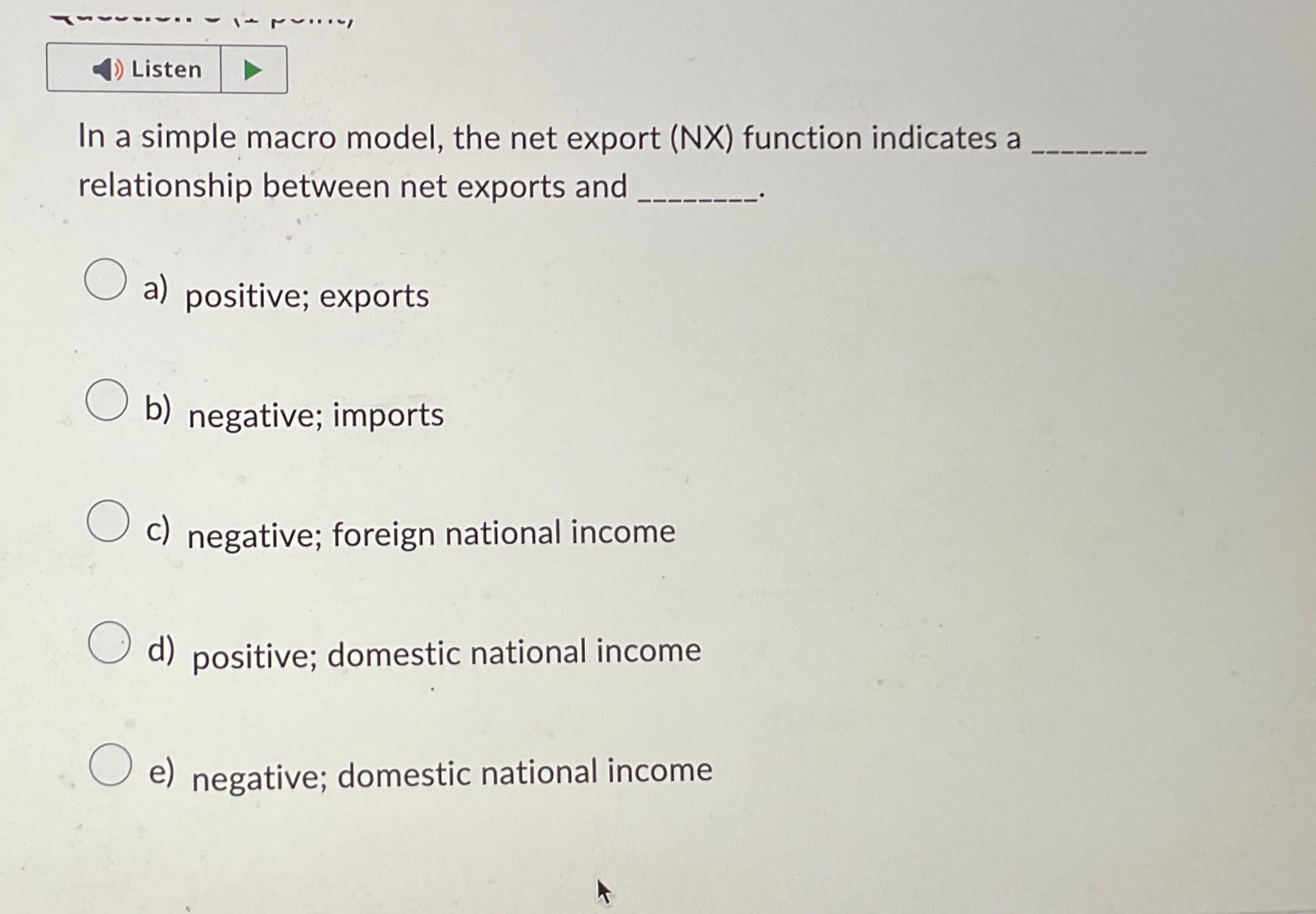Solved ListenIn a simple macro model, the net export (NX) | Chegg.com
