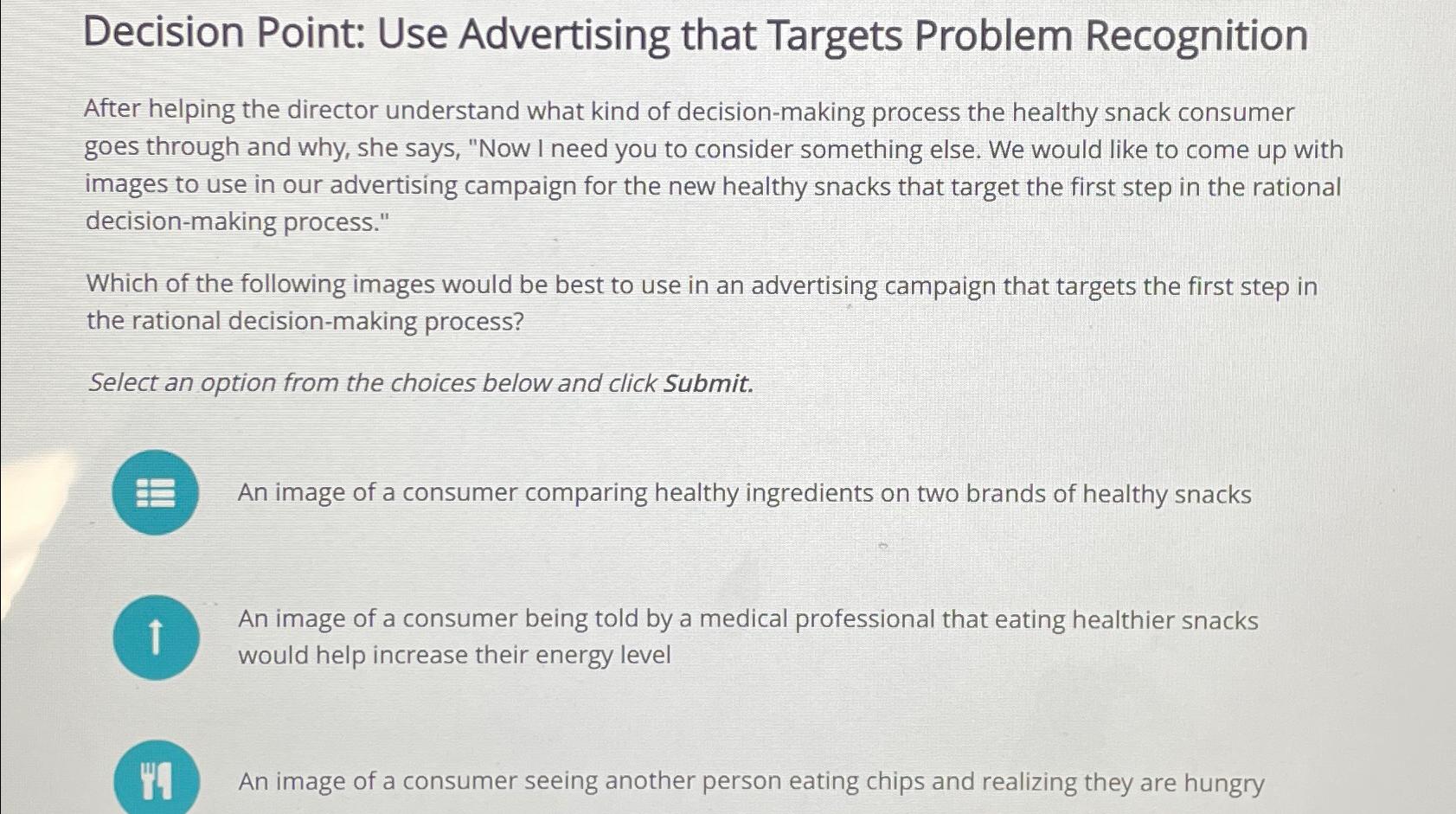 Solved Decision Point: Use Advertising that Targets Problem | Chegg.com