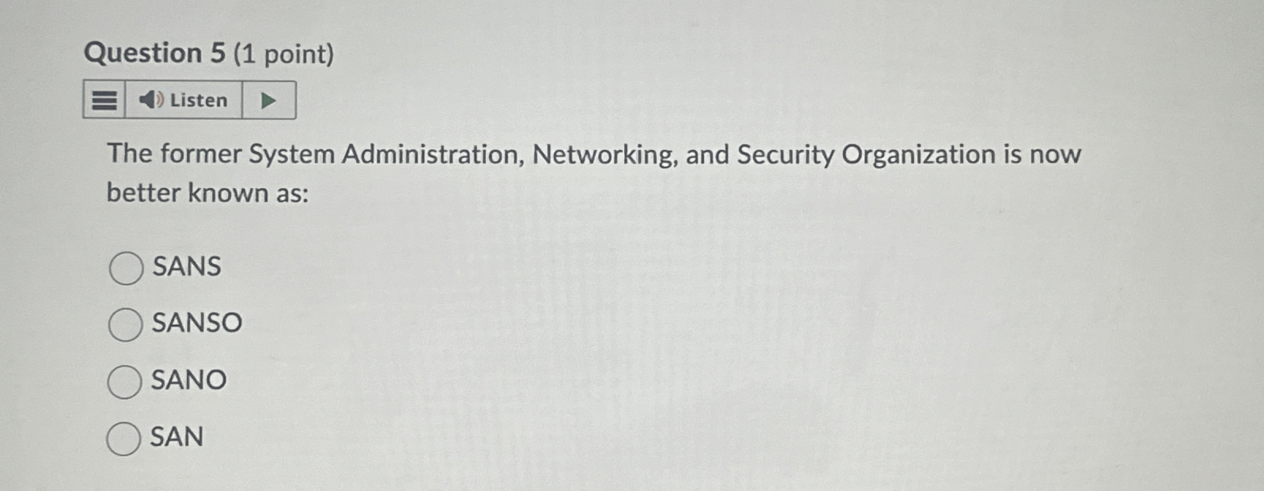Solved Question 5 (1 ﻿point)The former System | Chegg.com