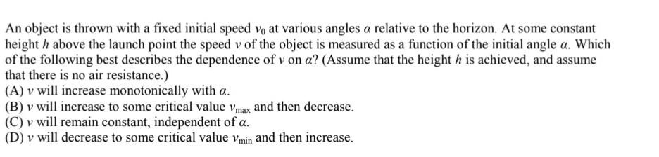 Solved An Object Is Thrown With A Fixed Initial Speed V0 At 5596