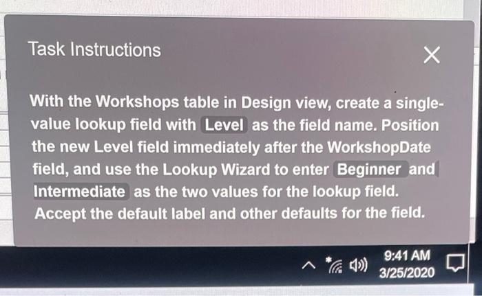 Solved Task Instructions With the Workshops table in Design | Chegg.com