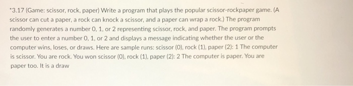 Solved *3.17 (Game: scissor, rock, paper) Write a program | Chegg.com