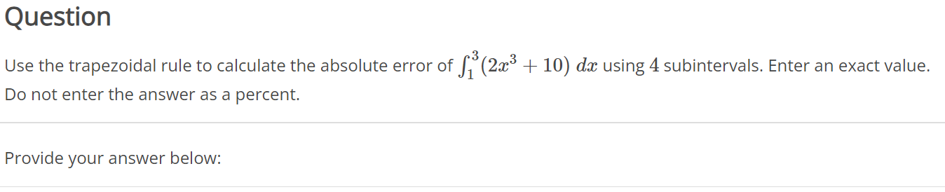 Solved QuestionUse the trapezoidal rule to calculate the | Chegg.com