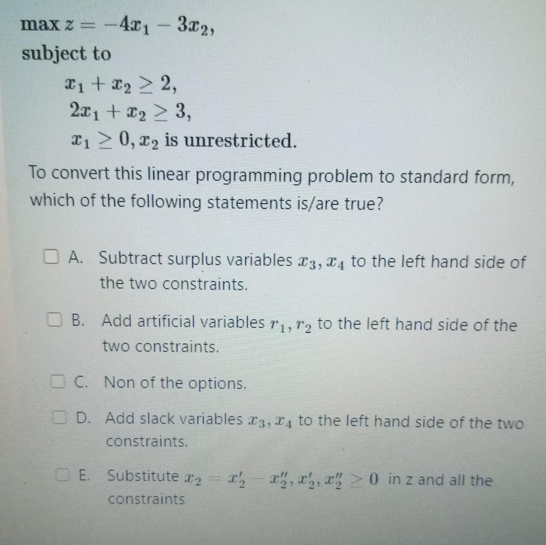 Solved maxz=−4x1−3x2 subject to x1+x2≥2,2x1+x2≥3x1≥0,x2 is | Chegg.com