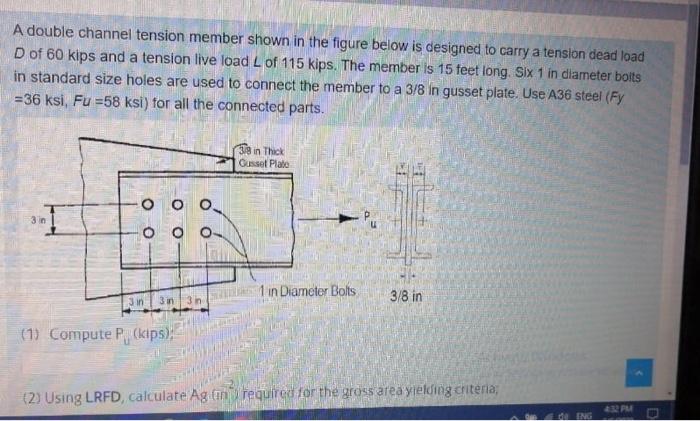 Solved A double channel tension member shown in the figure | Chegg.com