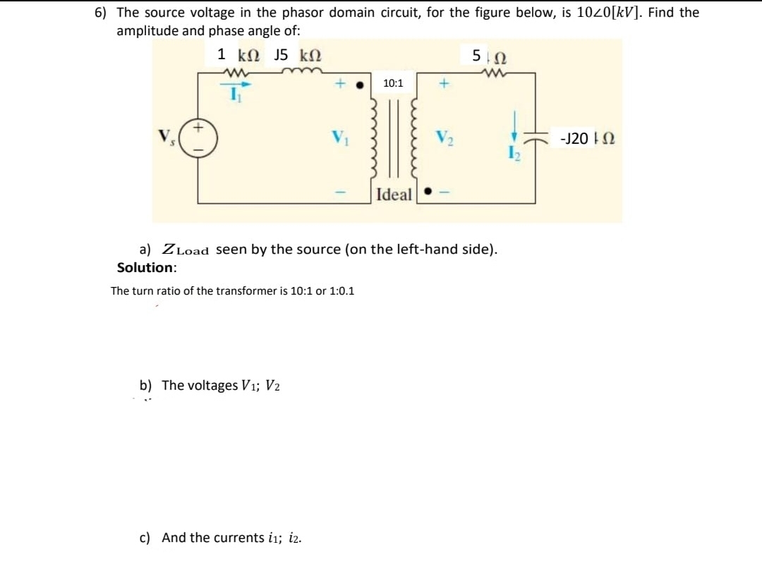 Solved The source voltage in the phasor domain circuit, for | Chegg.com