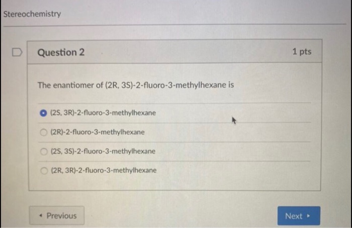 Solved 2. the enantiomer of (2R,3S)-2-floro-3-methylhexane | Chegg.com