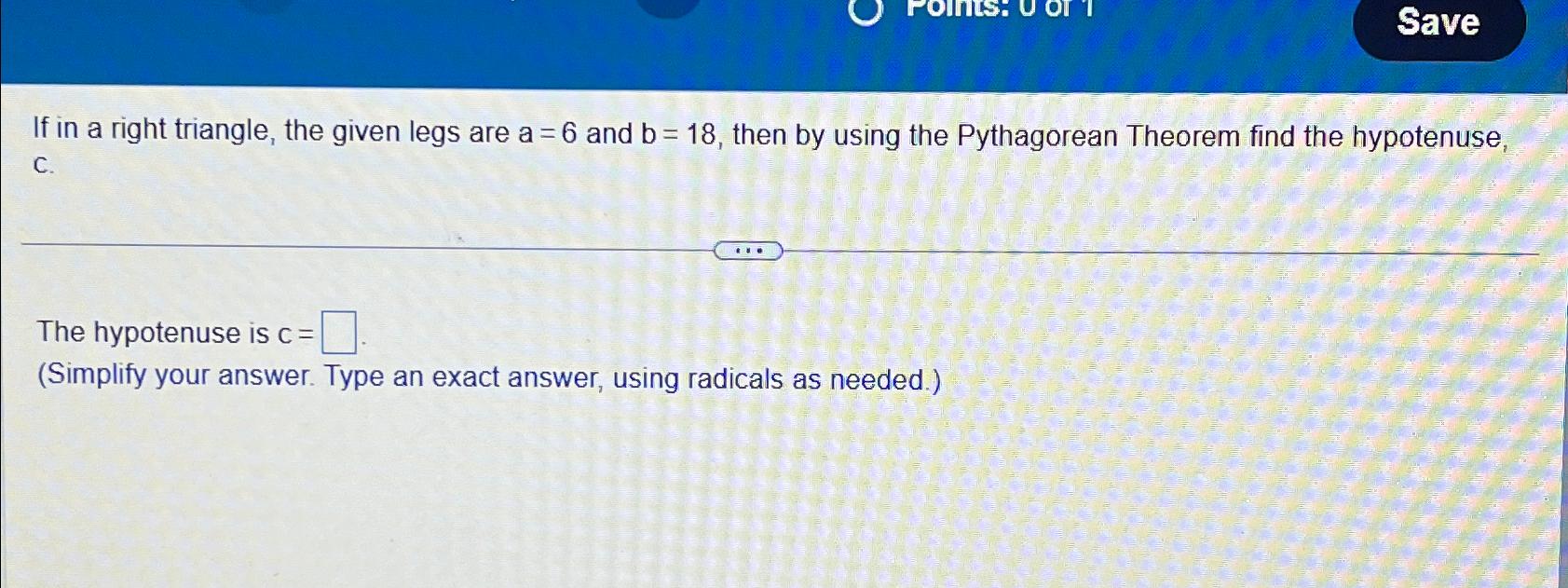 Solved SaveIf in a right triangle, the given legs are a=6 | Chegg.com