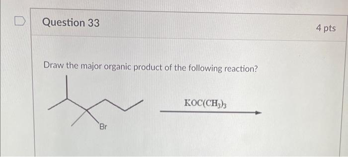 Solved Draw the major organic product of the following | Chegg.com
