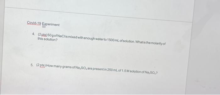 Solved Coxid:19 Experiment 4. (2 pts) 50 g of NaClismixed | Chegg.com
